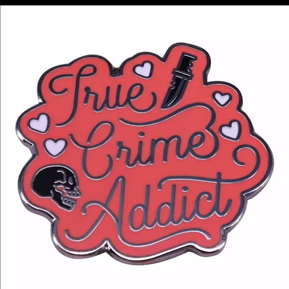 Accessories | True Crime Addict Enamel Pin New | Poshmark